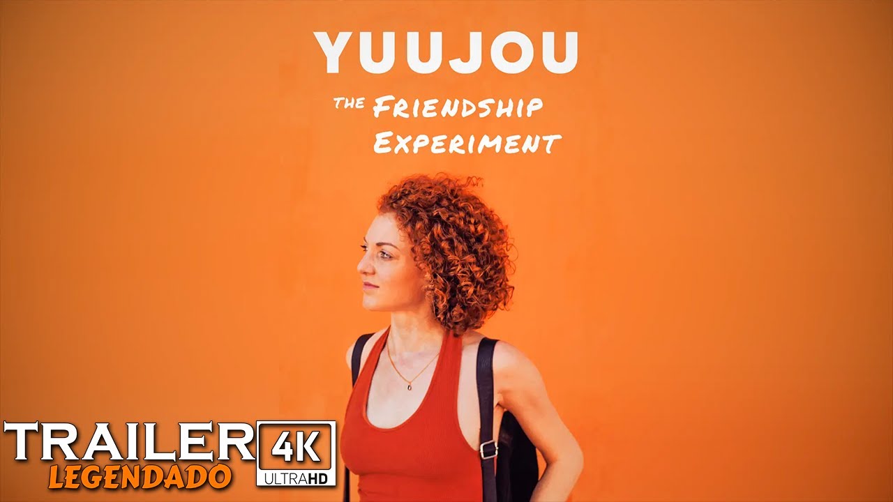 Yuujou The Friendship Experiment | Trailer 4k Legendado Oficial - YouTube