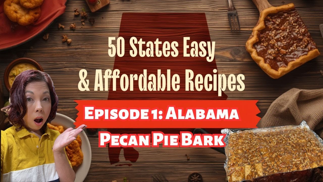 50 States Easy & Affordable Recipes, Episode 1: Alabama - Pecan Pie ...