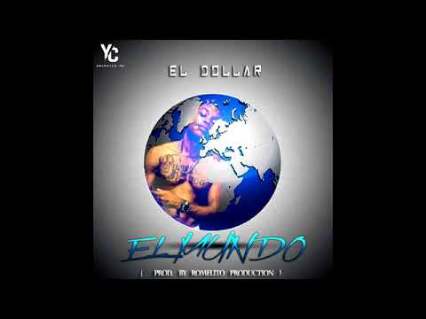 El Dollar El Mundo Audio Oficial Prod By Romelito - YouTube