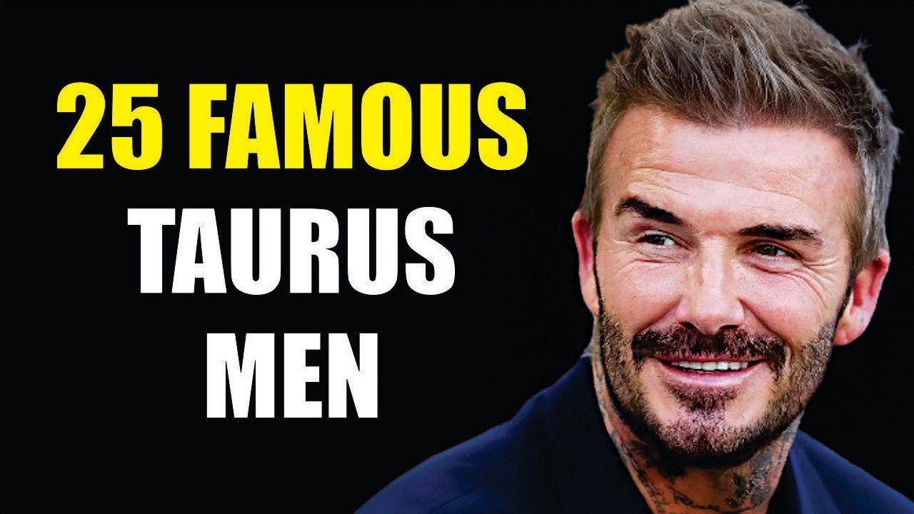 25 FAMOUS TAURUS MEN - YouTube