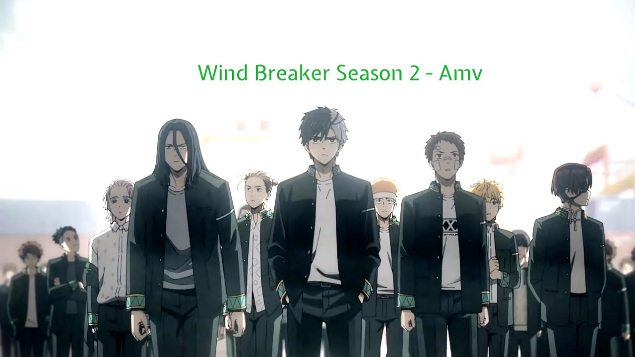 Wind Breaker Season 2 - Opening『 Amv 』 - YouTube