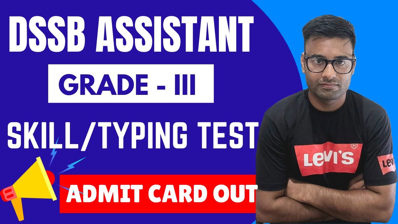 DSSB ASSISTANT GRADE - III SKILL/TYPING TEST ADMIT CARD OUT | How to ...