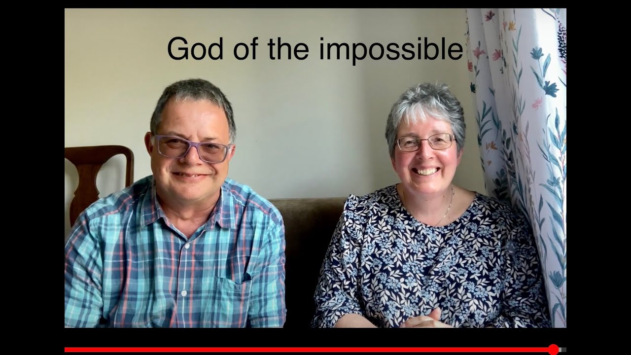 Weekly Worship Online 18/06/2023 'God of the impossible' with Ruth ...
