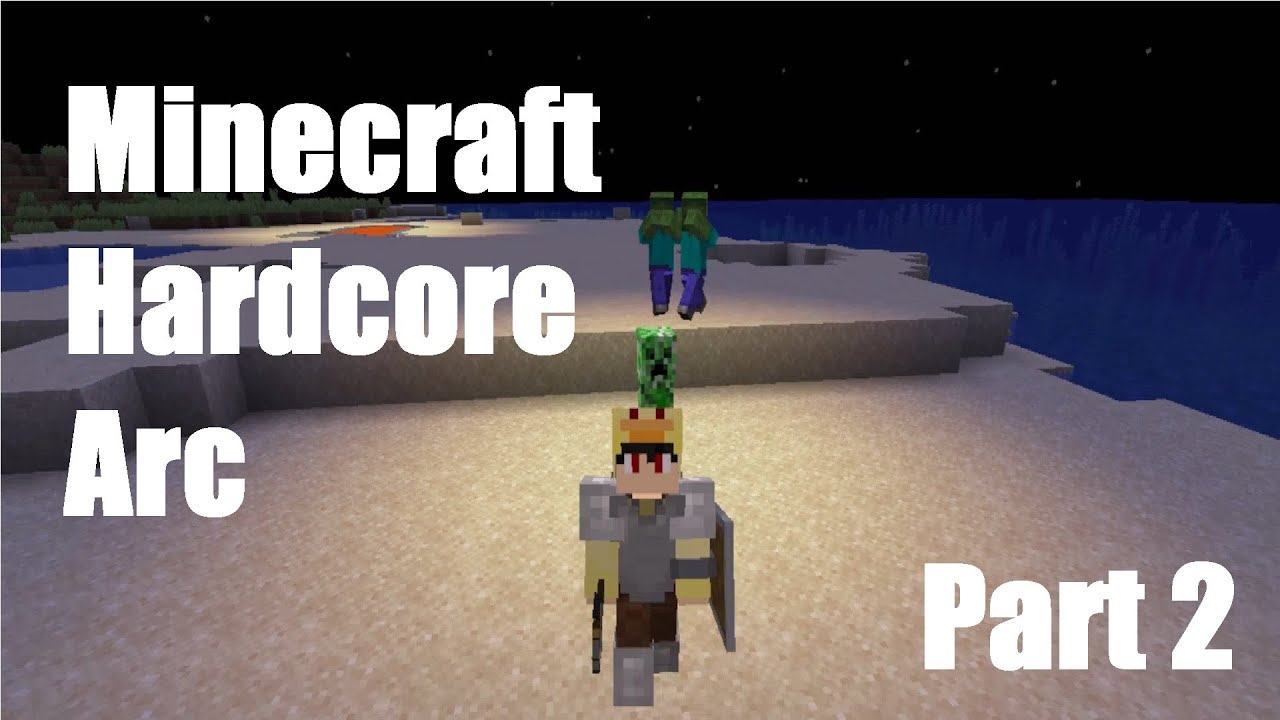 Minecraft Hardcore Arc Part 2 : I Almost Die! - YouTube