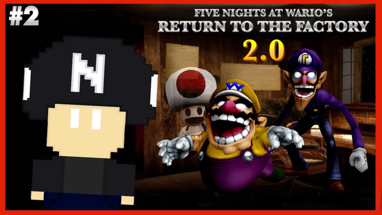 Five Nights at Wario’s: Return to the Factory || WARIOWARE INTRUSION ...