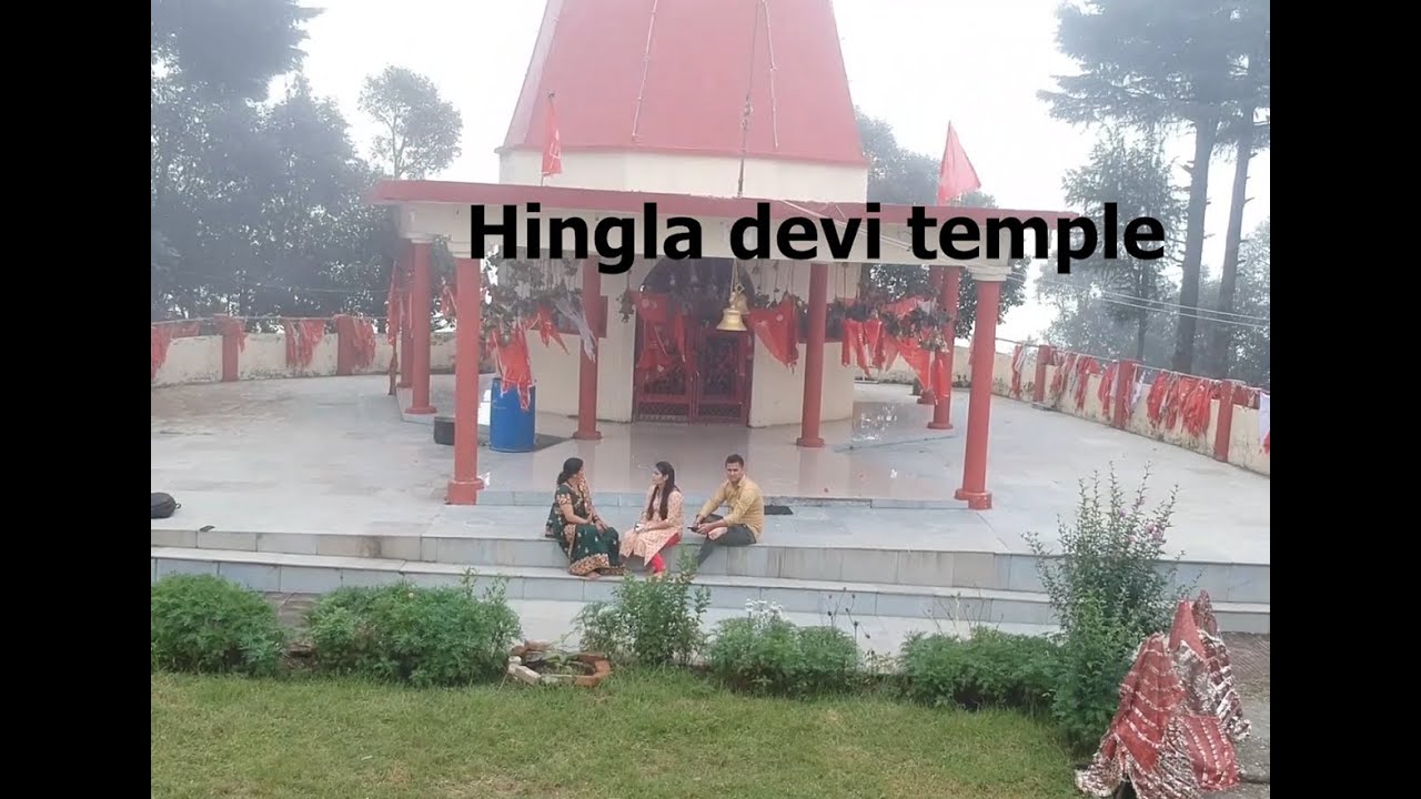 hingla devi temple || beautiful vlog in mountain || amazing view - YouTube