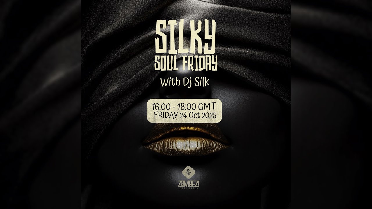Silky Soul Friday with DJ Silk [24-10-2025] - YouTube