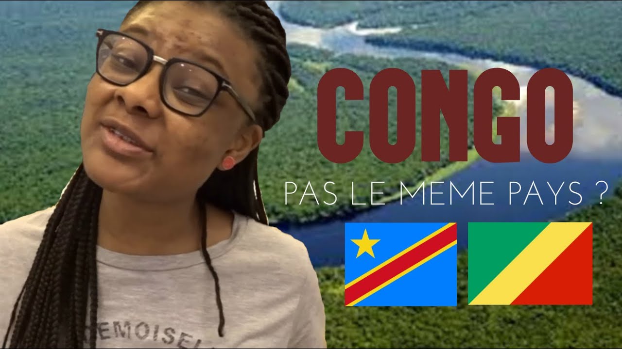 Congo et Congo RDC : PAS LES MÊMES PAYS ? - YouTube