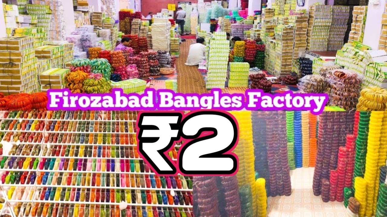Firozabad Bangles Factory, फ़िरोजाबाद की फ़ैक्ट्री से चुडिया काँच ब्रास ...
