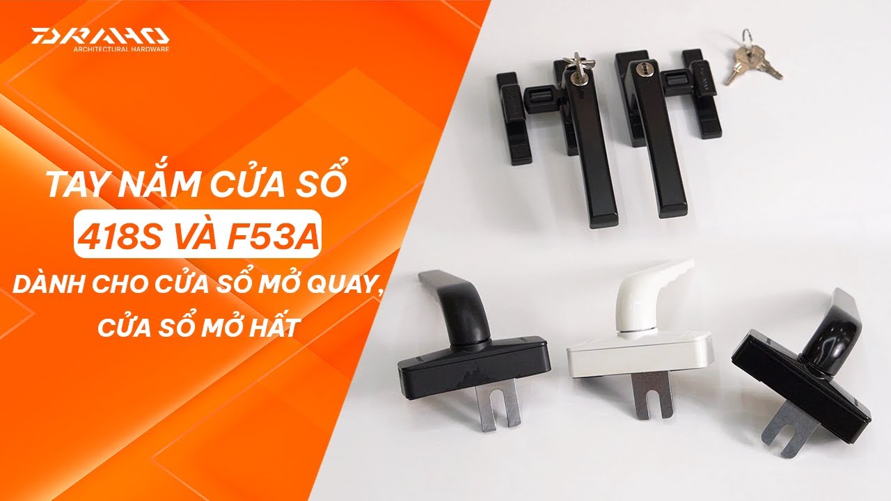 GẤP ĐÔI TIỆN ÍCH & BẢO MẬT VỚI TAY NẮM CỬA SỔ DRAHO 418S VÀ F53A - YouTube
