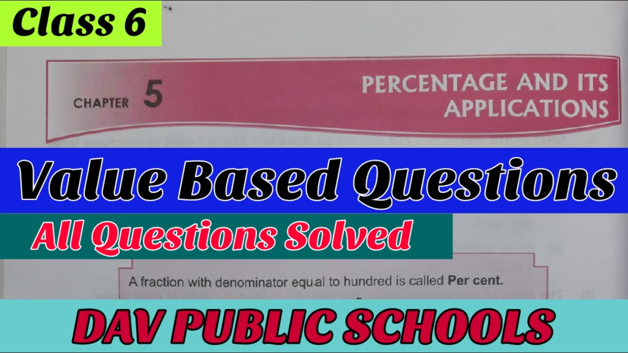 Value Based Questions DAV class 6 maths chapter 5 Percentage and it's ...