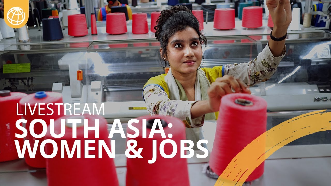 Women, Jobs and South Asia’s Untapped Potential | Regional Economic ...