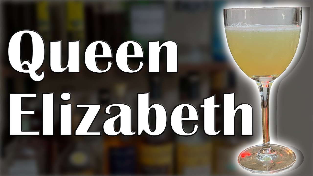 Learn the STORY behind the NAME of the Queen Elizabeth Cocktail! - YouTube