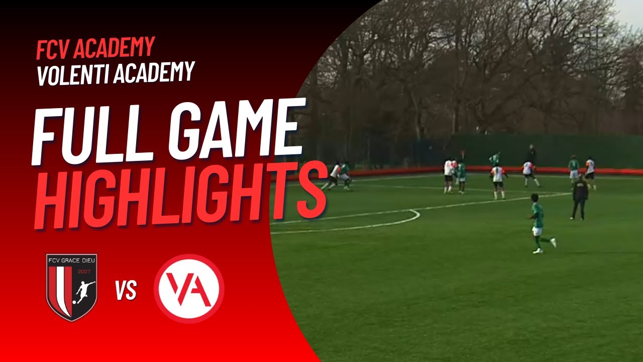 5-Goal Thriller | FCV Grace Dieu vs Volenti Academy - YouTube