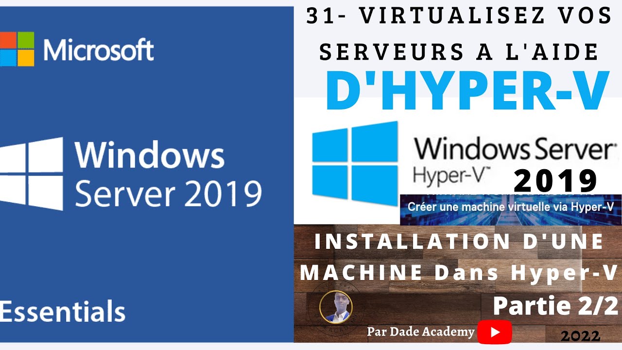 34- Formation Complète Windows Server 2019 CREER UNE MACHINE VIRTUELLE ...
