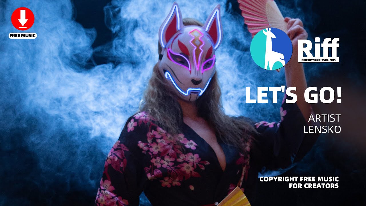 Lensko - Let's Go! | House | RIFF- Copyright Free Music - YouTube