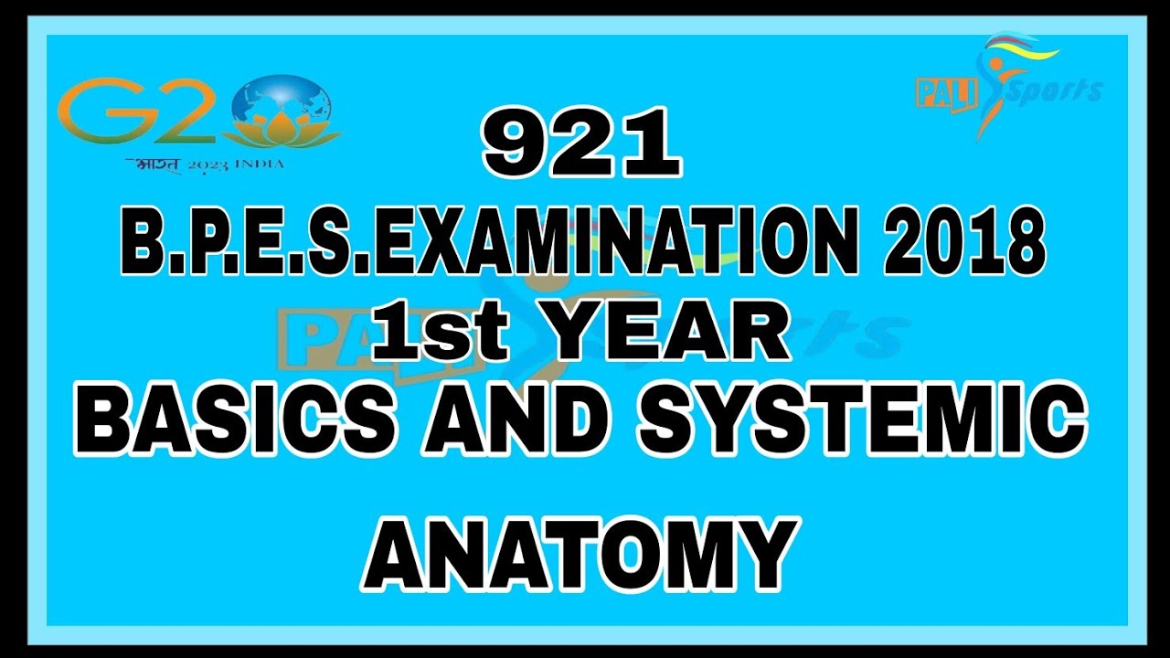 BASICS AND SYSTEMIC ANATOMY BPES EXAMINATION 2018#palisports # ...