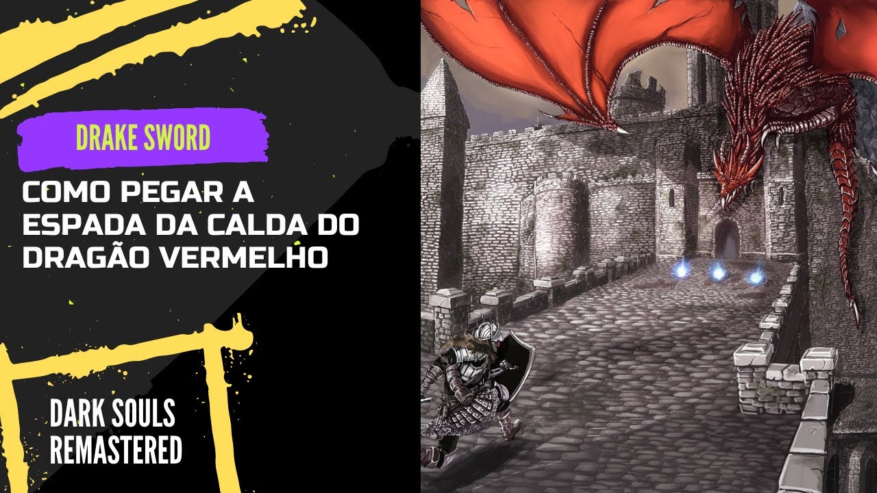 DARK SOULS REMASTERED - Como Pegar a Drake Sword Fácil - YouTube