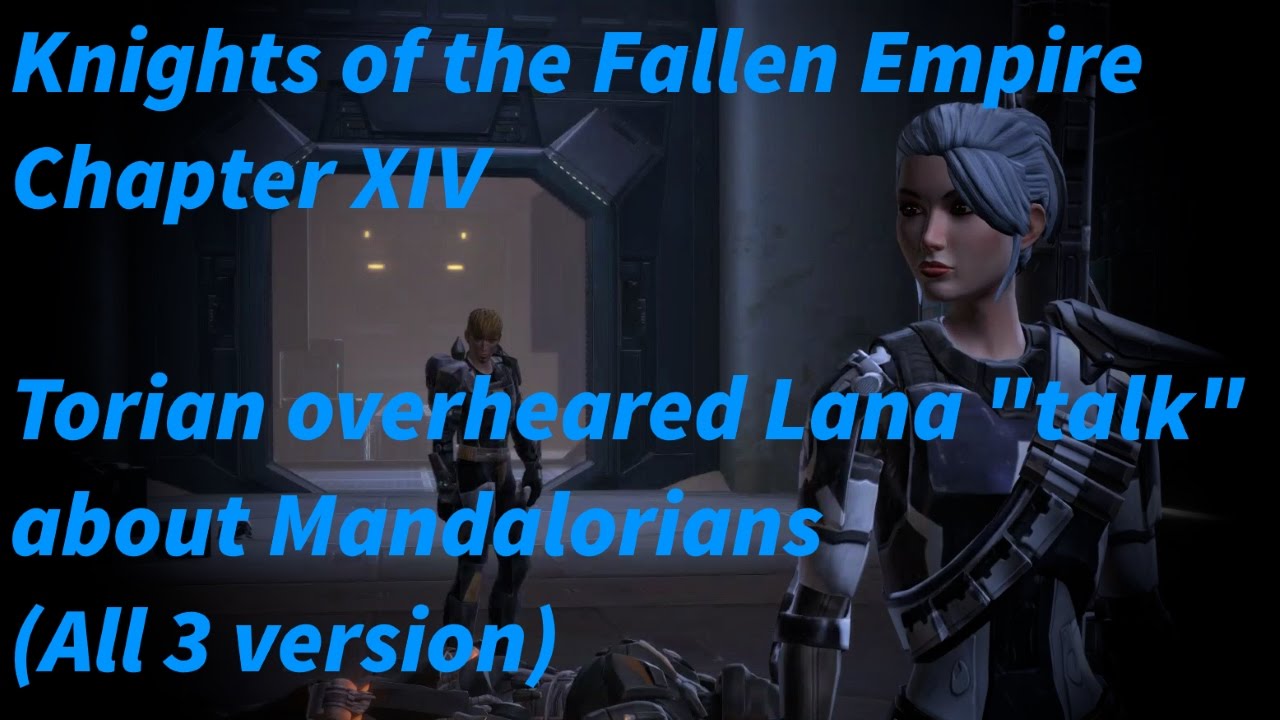 SWTOR KOTFE - Torian Overheard Lana (Female Trooper, ALL 3 Versions ...
