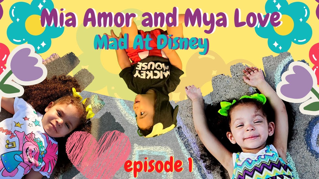 Mad at Disney Play time with Mia Amor and Mya Love - YouTube