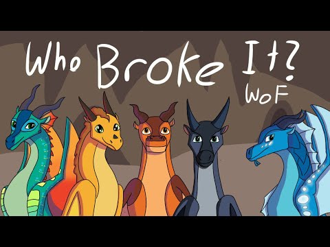 Who Broke It? - The Dragonets of Destiny || Wings of Fire Animatic