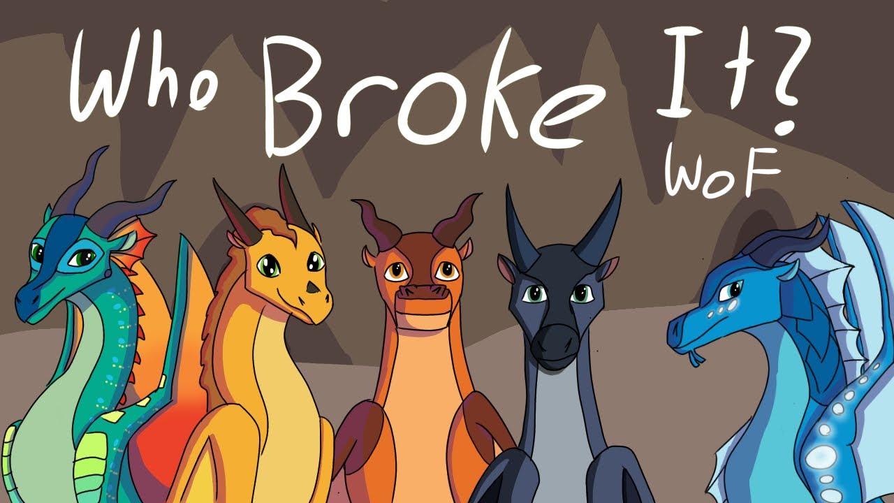 Who Broke It? - The Dragonets of Destiny || Wings of Fire Animatic ...