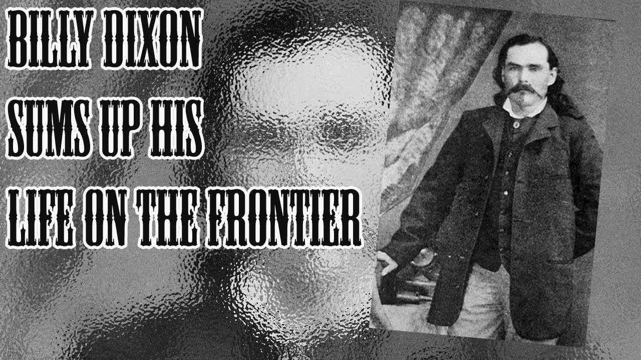 Billy Dixon Sums Up His Life on the Frontier - Primary Source - YouTube