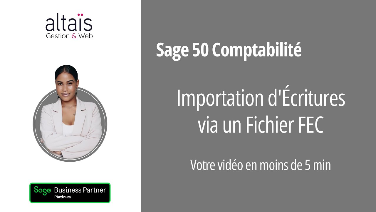 Importation d'Écritures via un Fichier FEC avec Sage 50 Compta ...