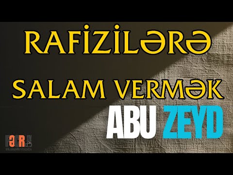 Rafizilərin cahillərinə salam vermək olarmı - Abu Zeyd I Fəcr TV