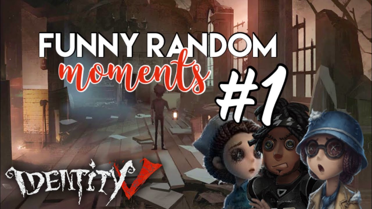 Identity V | Funny Random Moments [#1] | (˵ ͡⚆ ͜ʖ ͡⚆˵) - YouTube