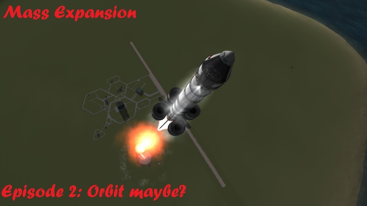 Mass Expansion Episode 2: Orbit maybe? - YouTube