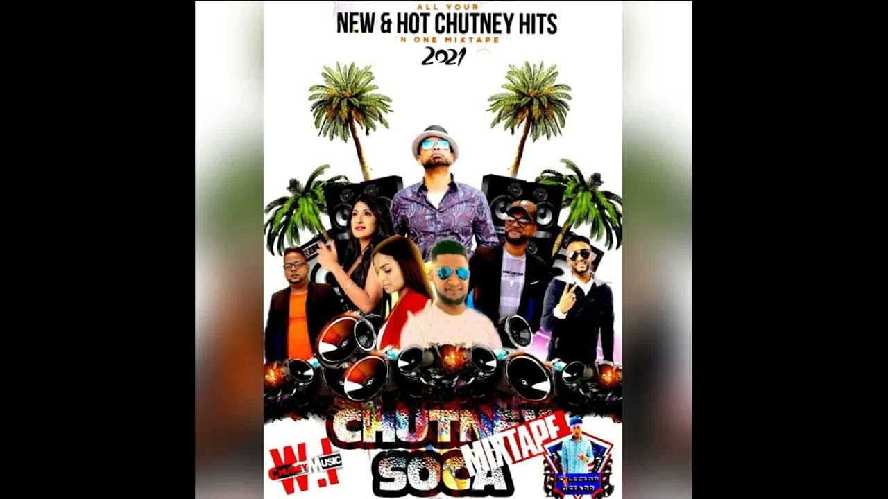 CHUTNEY SOCA 2021 OFFICIAL MIX - YouTube