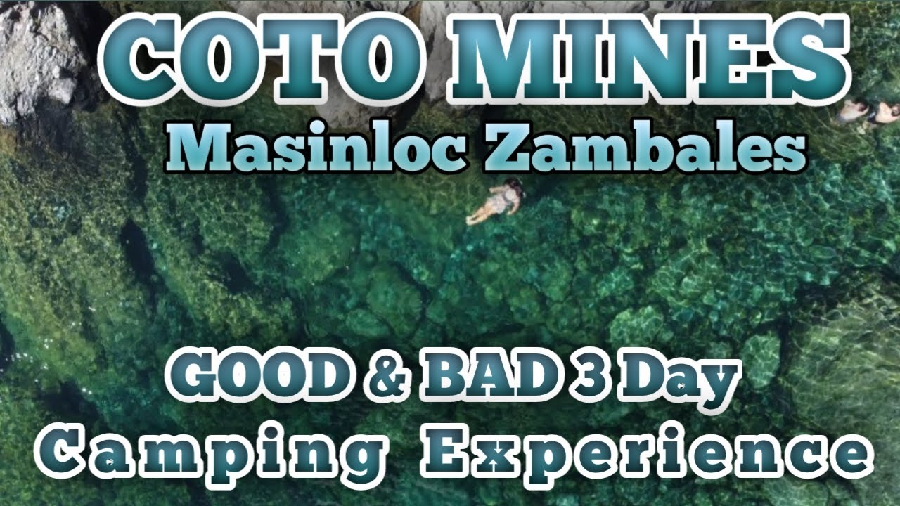 Coto Mines GOOD & BAD 3 Day Camping Experience - YouTube