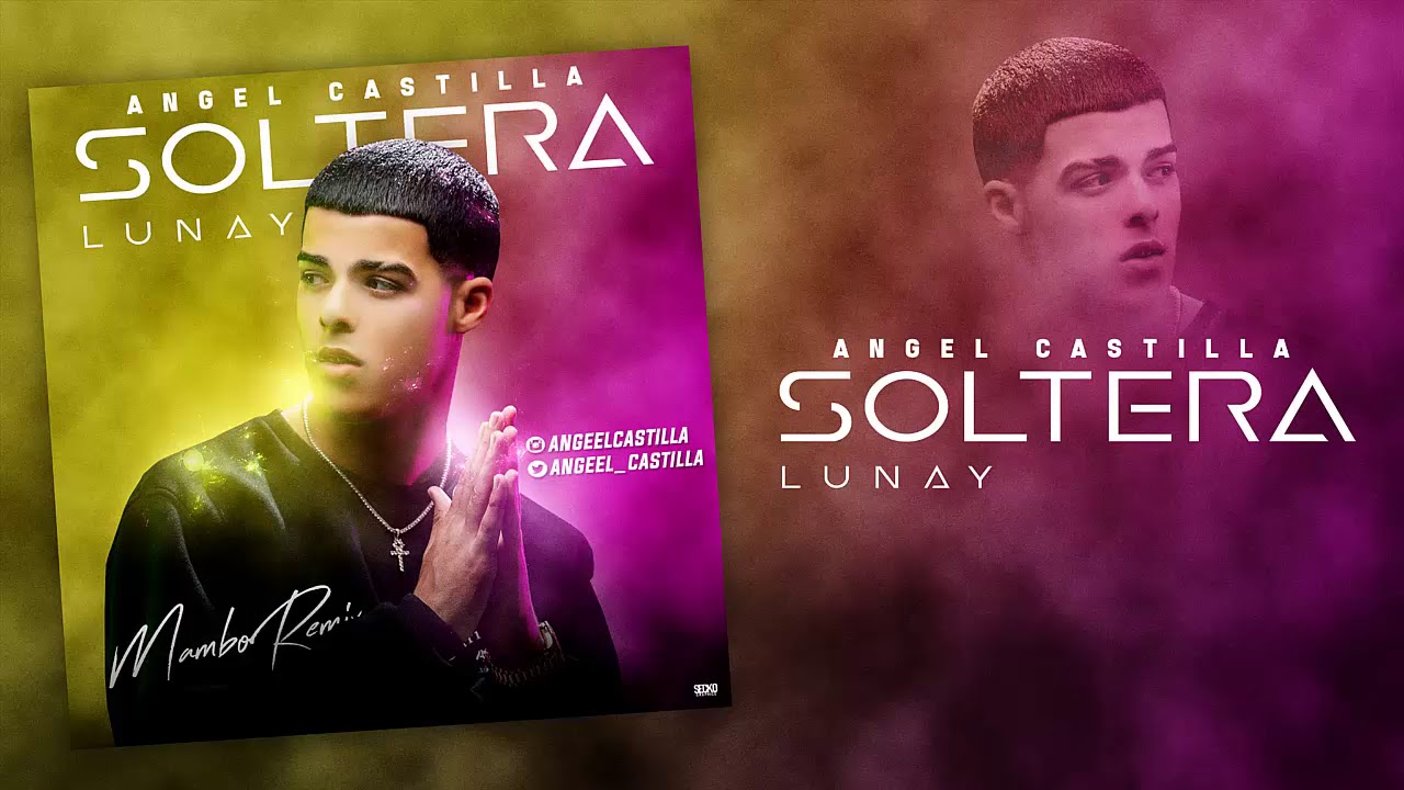 Lunay - Soltera Ft Chris Jeday & Gaby Music [Angel Castilla Mambo Remix ...
