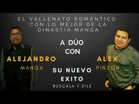 Alejandro Manga & Alex Pinzon "BUSCALA Y DILE" - YouTube