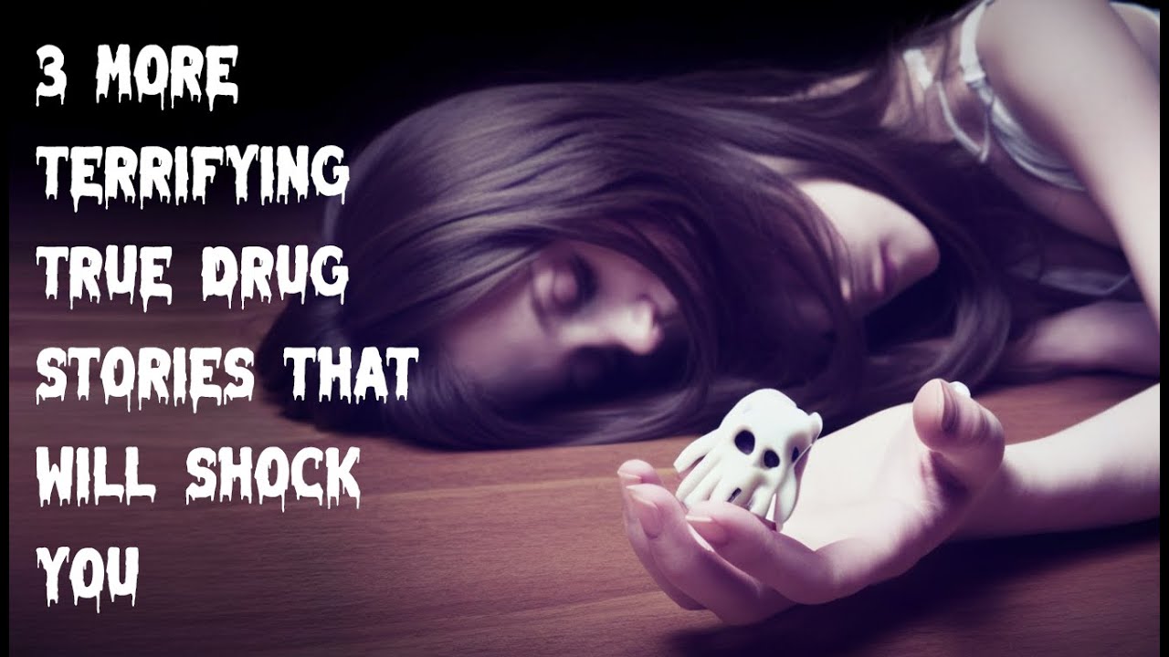 Horror Media: 3 More Terrifying TRUE Drug Stories That Will Shock You ...
