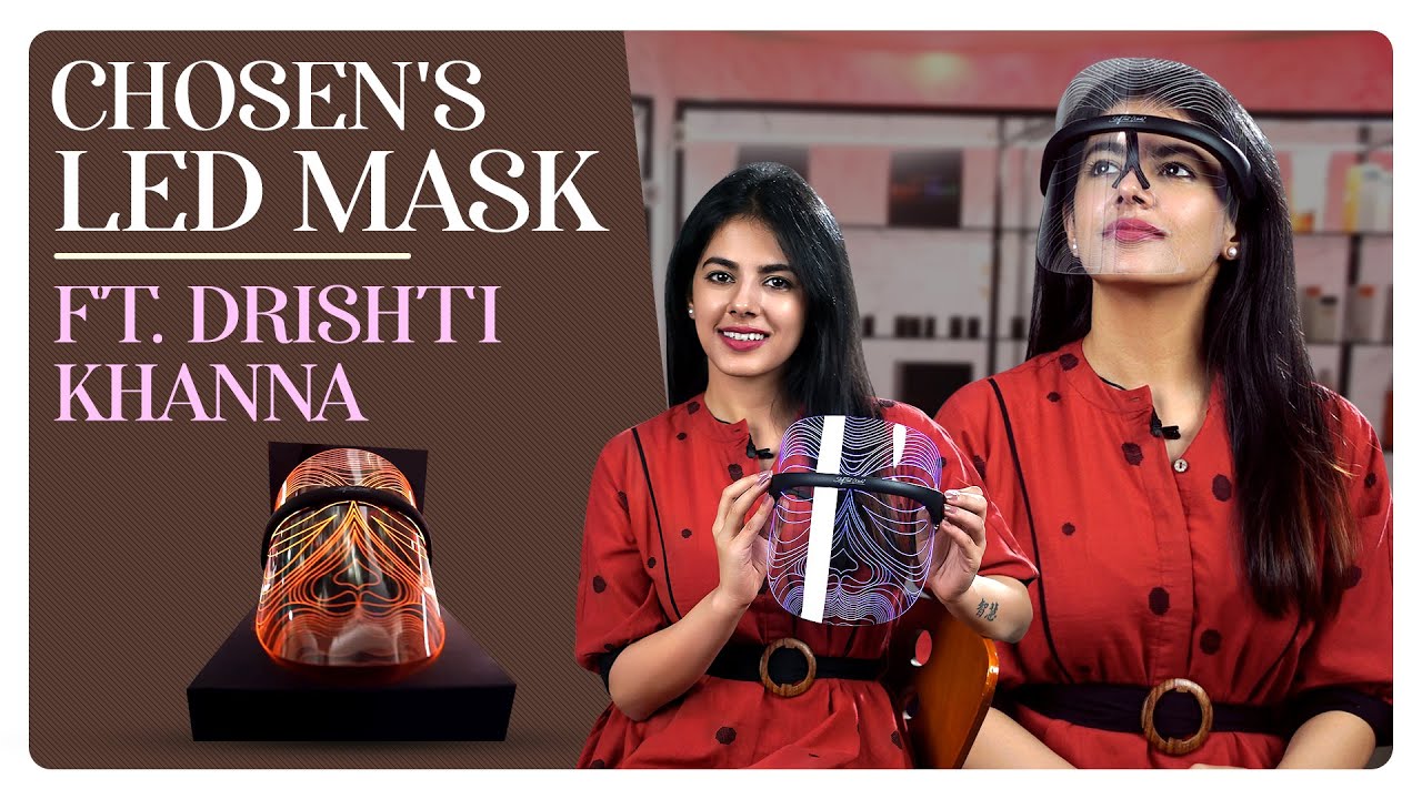 CHOSEN's LED Mask ft. Drishti Khanna - YouTube