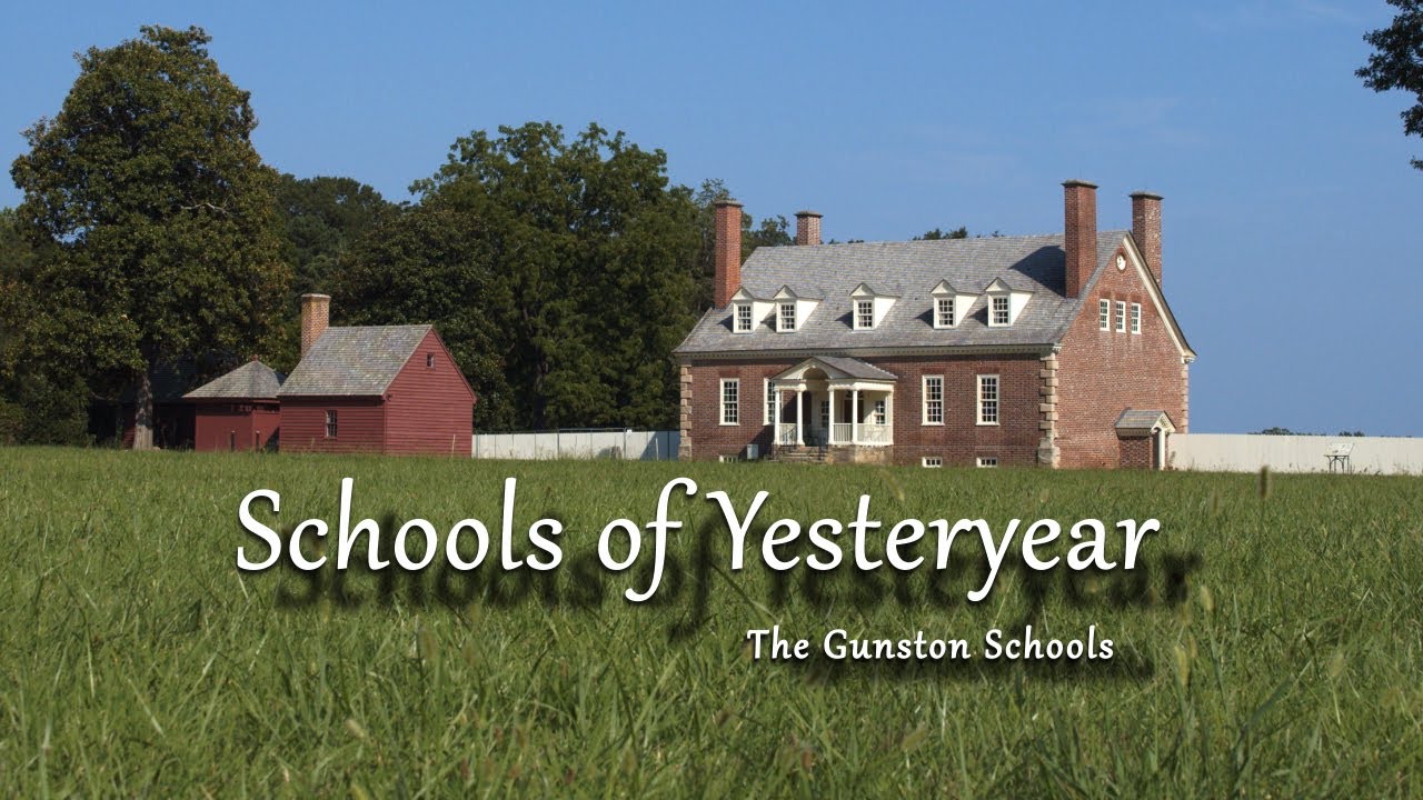 Schools of Yesteryear # 14 - The Gunston Schools - YouTube