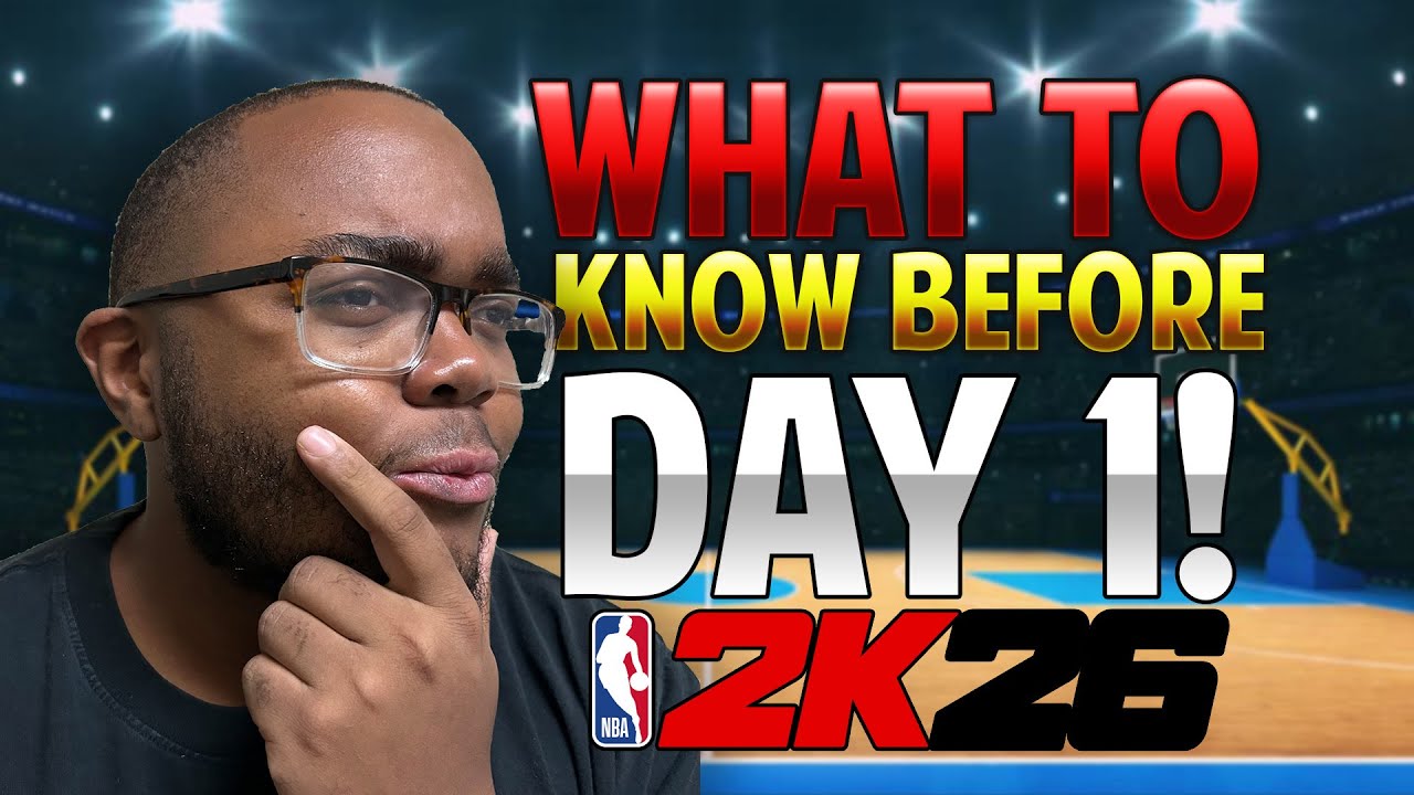 WHAT TO KNOW BEFORE DAY 1 IN NBA2K26! - YouTube