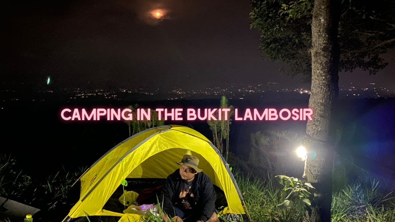 BERKEMAH DI BUKIT LAMBOSIR KUNINGAN JAWA BARAT- KECEPATAN CAHAYA - YouTube