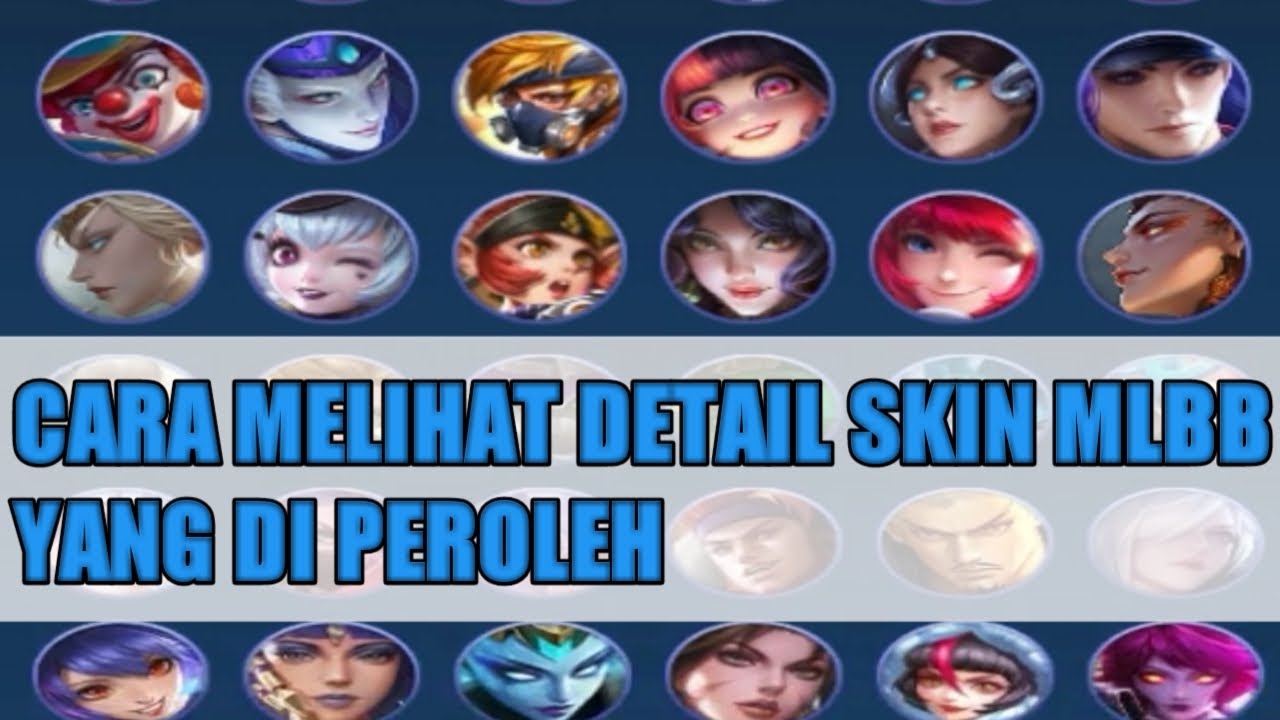 CARA MELIHAT DETAIL SKIN MLBB YANG DI PEROLEH/CARA MELIHAT SEMUA SKIN ...