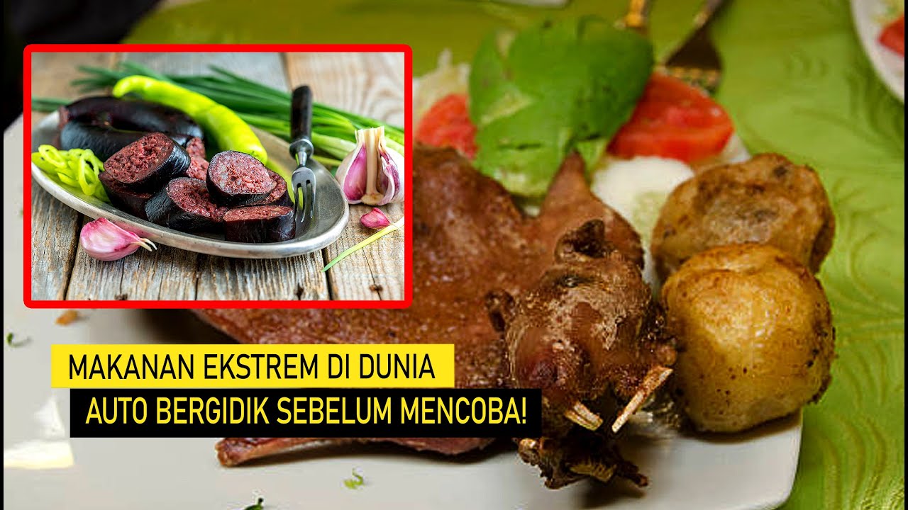 Ada Marmut dan Darah Goreng! 4 Makanan Tradisional yang Ekstrem di ...