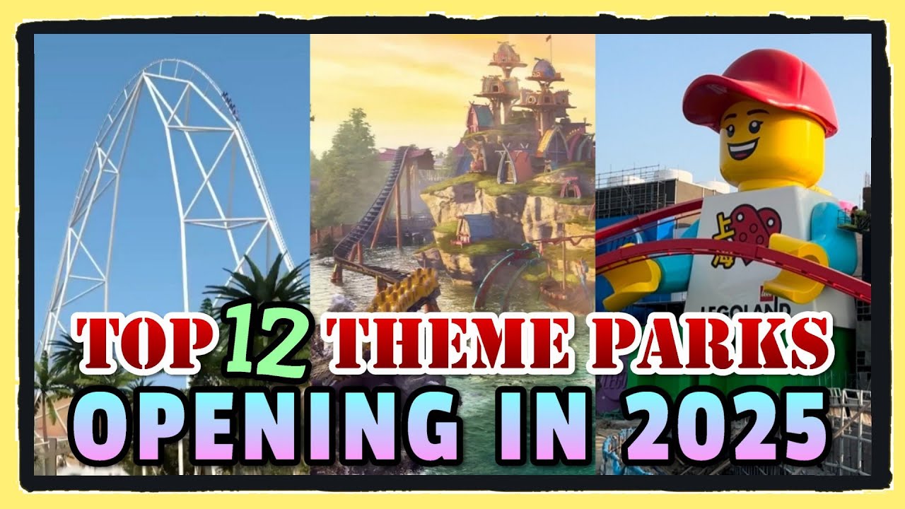 Every New Theme Park Opening in 2025! 🎢 - YouTube
