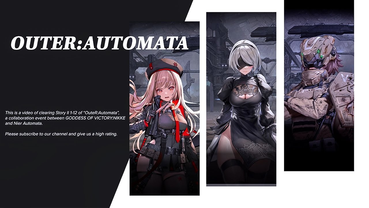 【NIKKE】NIKKE × NieR:Automataビッグイベント - OuteR:Automata STORYⅡ ‐ 1-12 ...