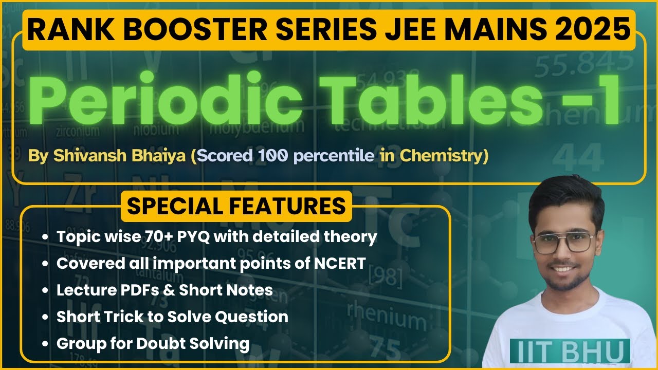 Periodic Table for JEE Mains 2025 | Rank Booster Series - YouTube