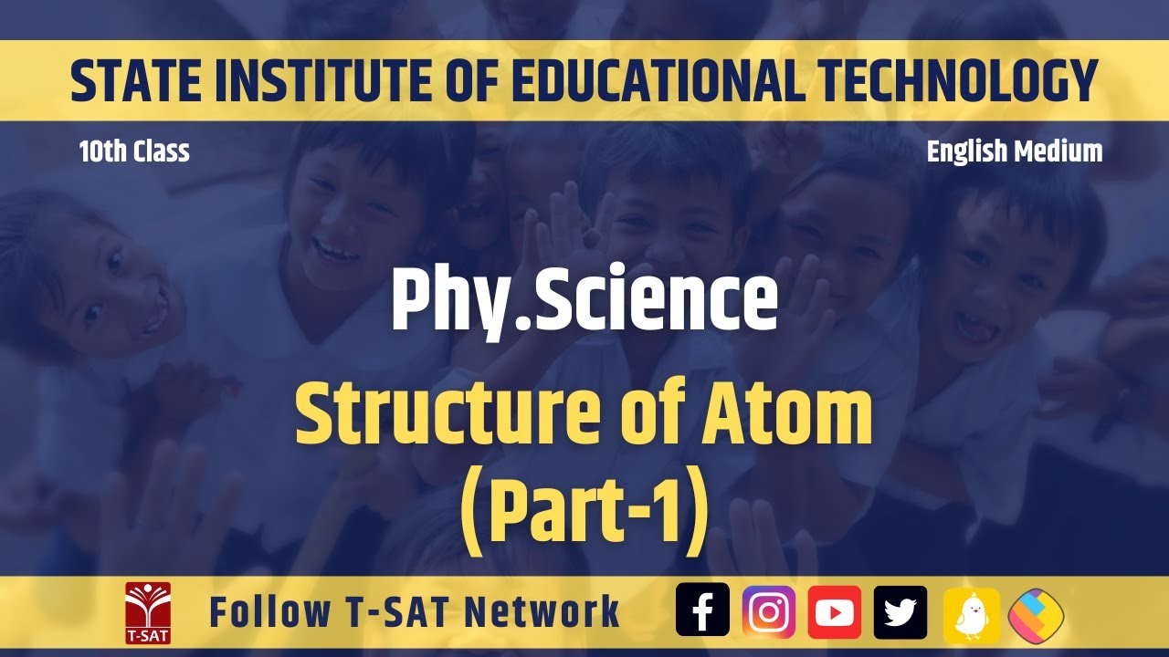Phy.Science (EM) - Structure of Atom (Part-1) | SIET (10th Class) | T ...