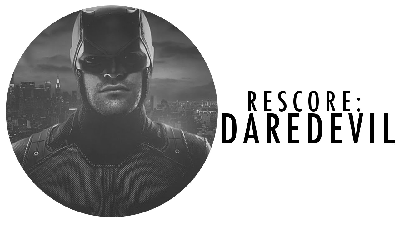 [RESCORE] DAREDEVIL - OPENING THEME - YouTube