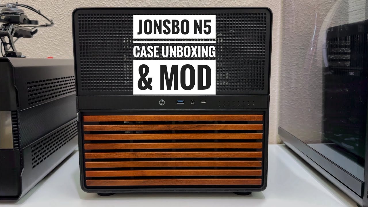 Jonsbo N5 Case | Unboxing | Case Mod - YouTube