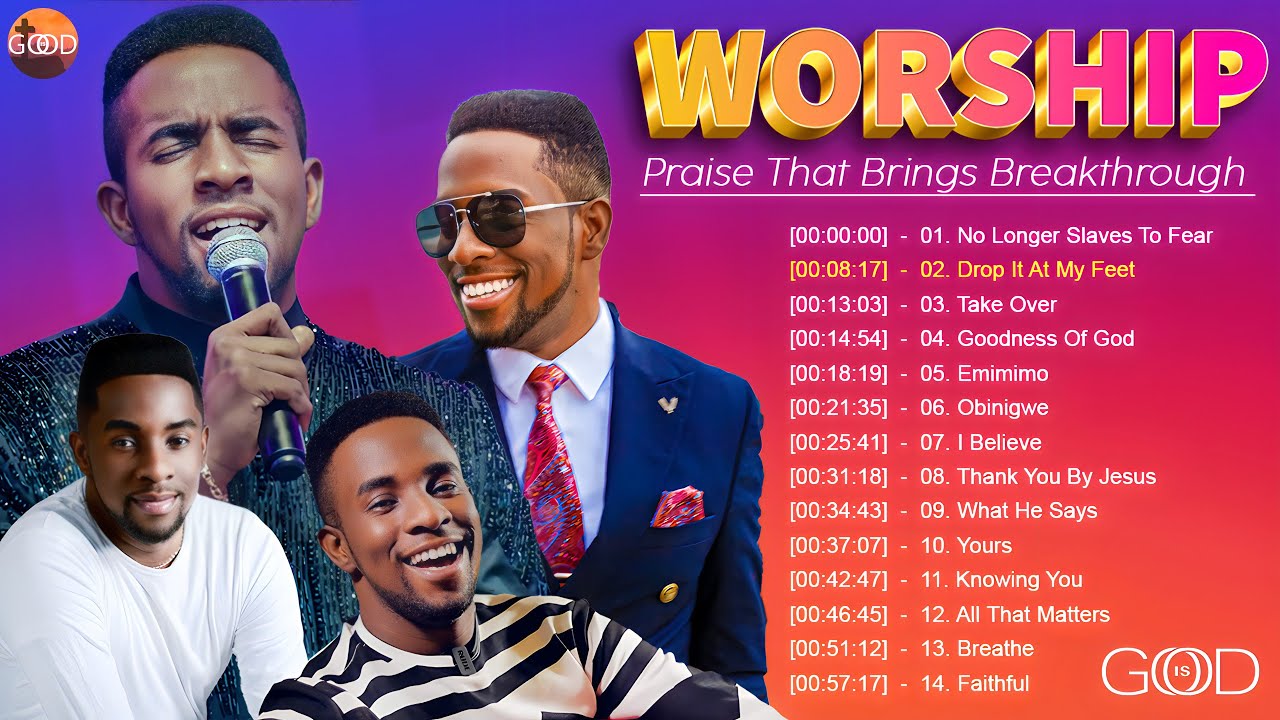 Praise That Brings Breakthrough - Worship Songs with Minister GUC ...