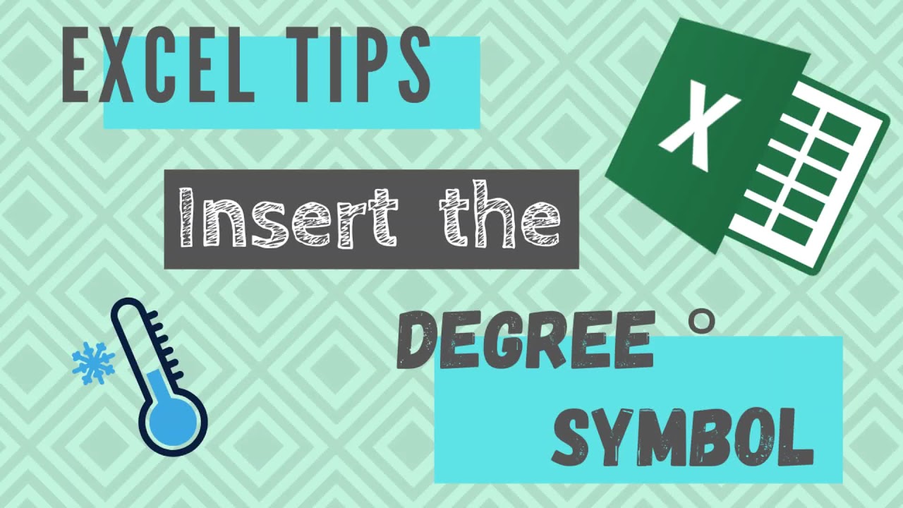EXCEL TIPS How To Insert The Degree Symbol YouTube EXCEL TIPS How To Insert The Degree Symbol YouTube